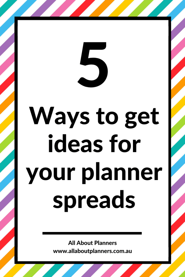 5 Ways to get ideas for your planner spreads – All About Planners